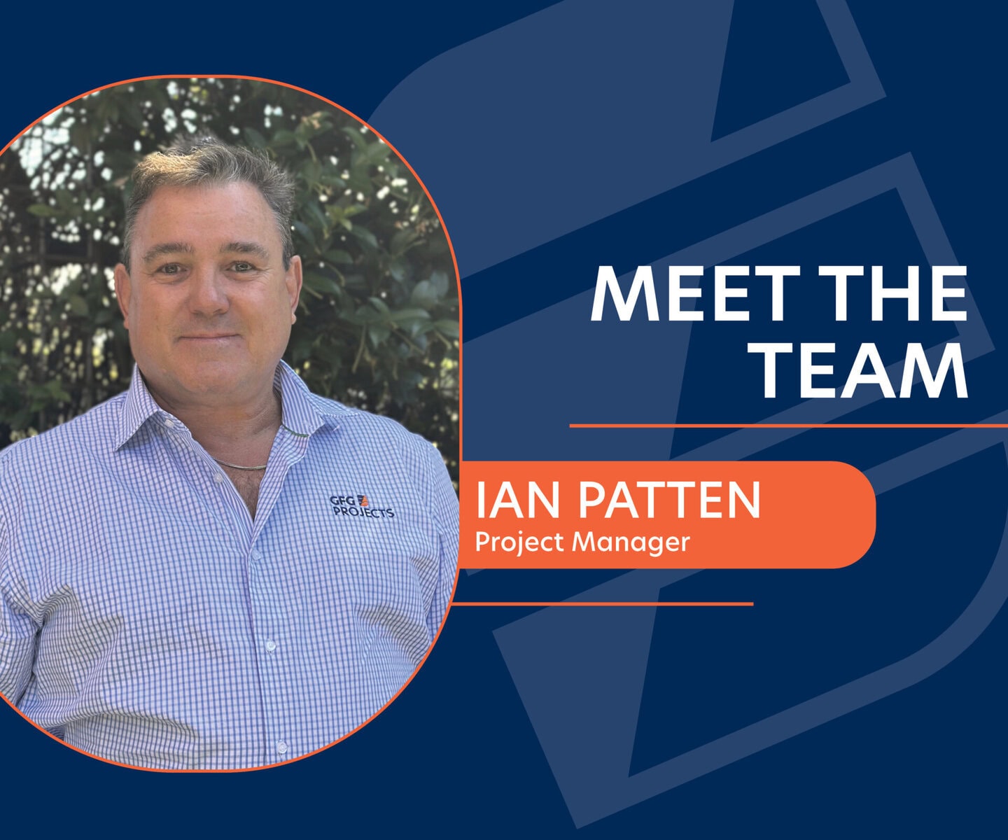 Meet the Team – Ian Patten – GFG Projects